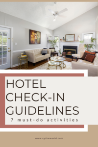 7 Must-Dos When You Check In at a Hotel