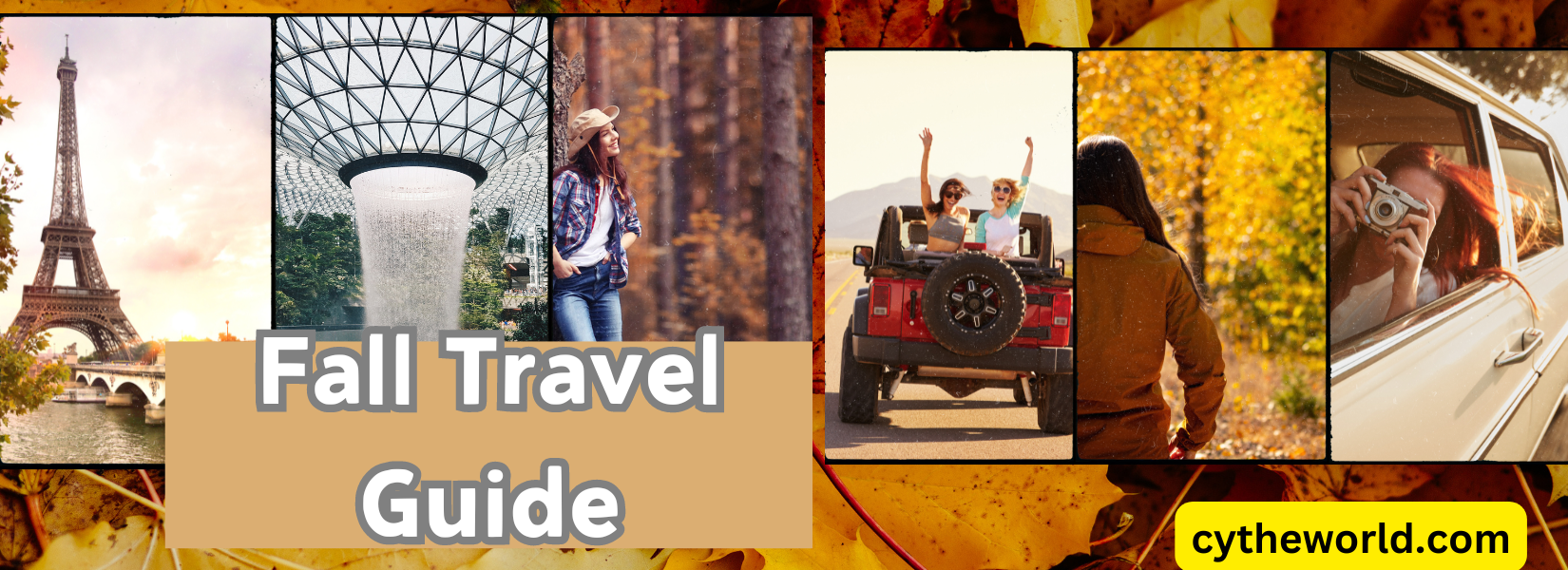 Fall Travel Guide: 7 Reasons Autumn is the Best Travel Season