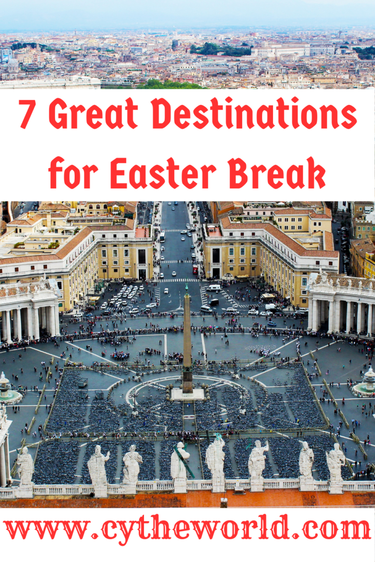 Easter Travel: 7 Holy Destinations for Easter Experiences